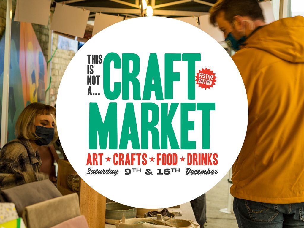 This is Not a Craft Market - Festive Edition - Our Glasgow