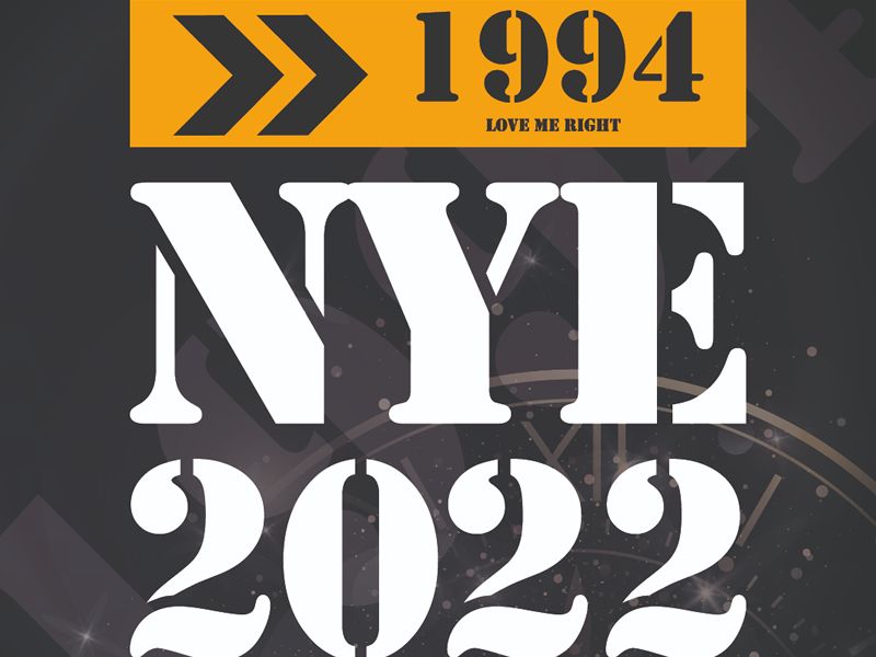 1994 NYE 2022 Love Me Right - Our Glasgow