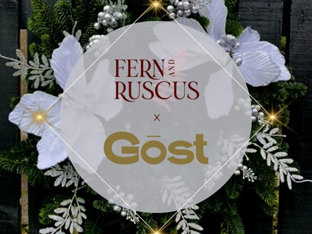 Fern & Ruscus x Gost - Festive Wreath Masterclass - Our Glasgow